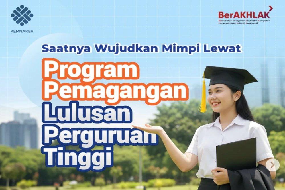 Catat! Besok Hari Terakhir Pendaftaran Program Magang Kemnaker Gelombang 2