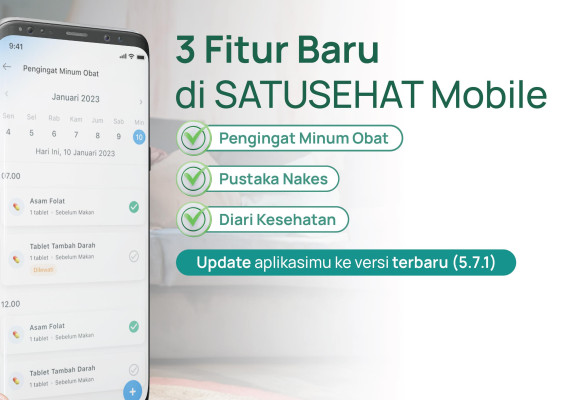 Kemenkes Rilis 3 Fitur Baru di SatuSehat Mobile, Bisa Jadi Asisten ...